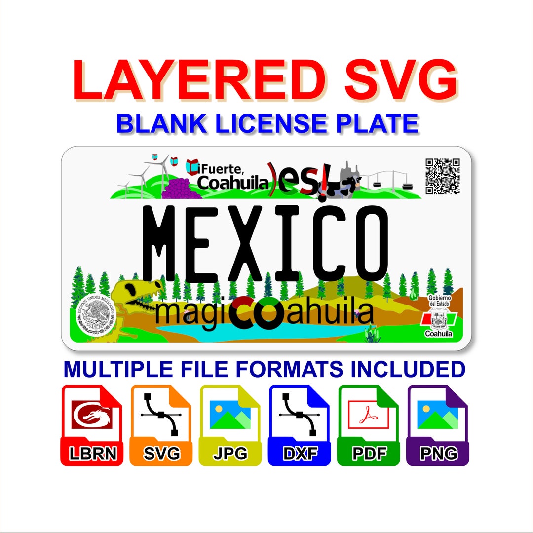 Coahuila Mexico License Plate Digital File Layered SVG - Lightburn ...