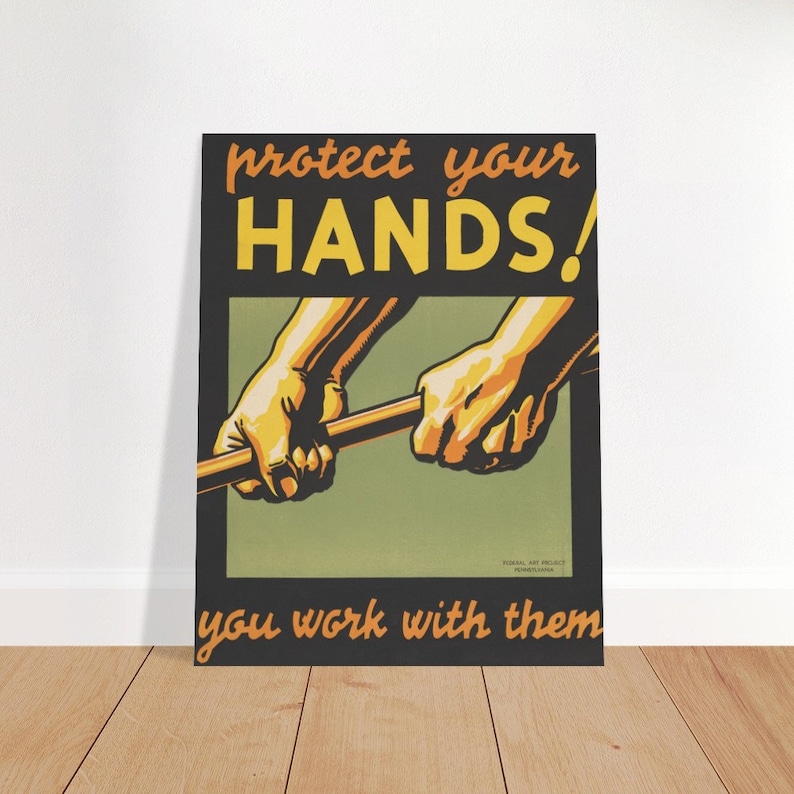 1940s Protect Your Hands Poster - WPA Work Safety Construction PSA ...