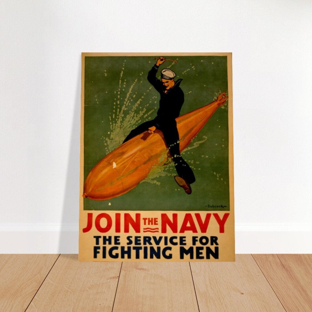 Navy Recruitment WWI Poster Print - Vintage WW1 Join the Navy! Torpedo ...