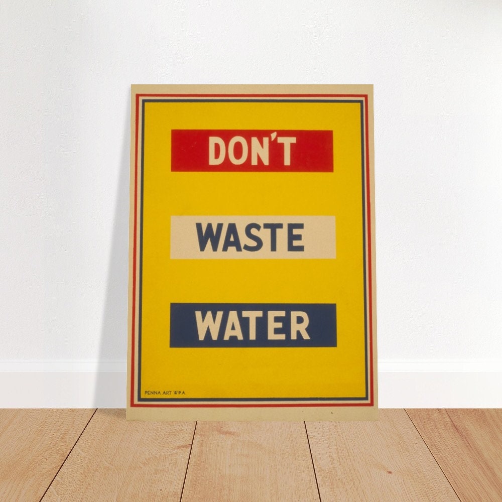 Water Conservation Drought Poster Print - Vintage WPA Don't Waste Water ...