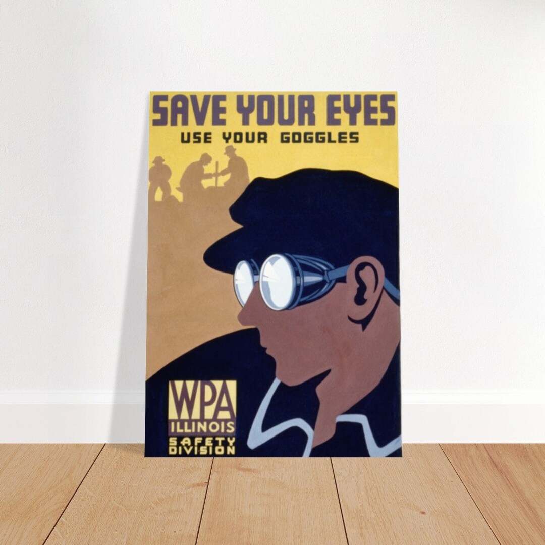 Goggles Safety Poster Print - Vintage WPA Worksite, Construction ...