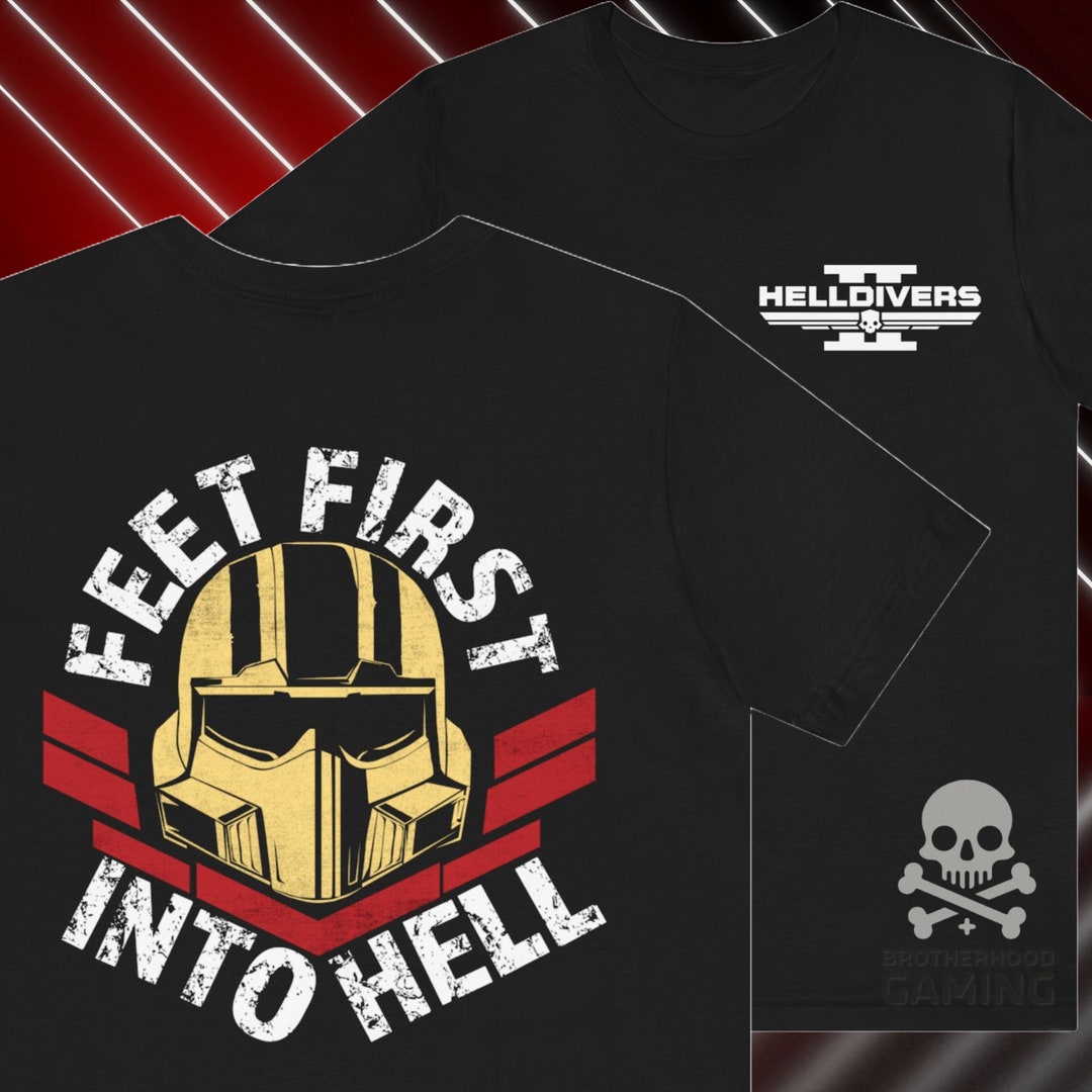 Helldivers 2 Shirt, Feet First Into Hell, Helldivers 2 Gift, Helldivers Gift Idea, Helldivers ...