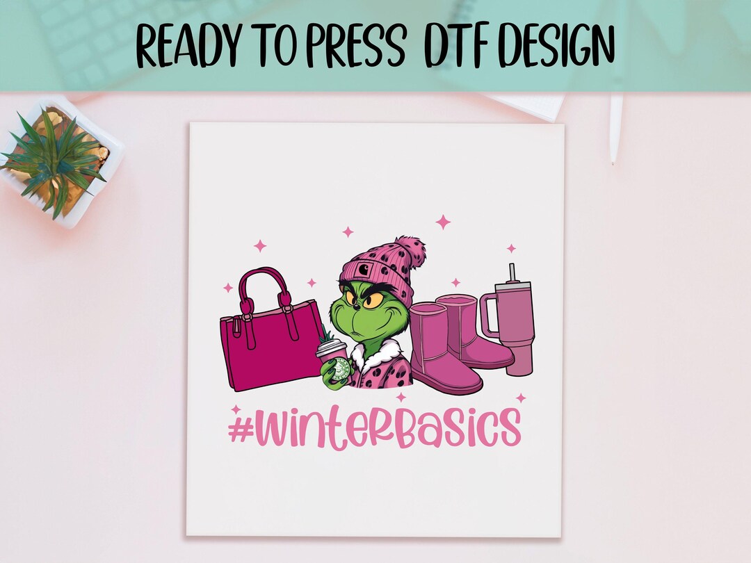 Winter Basic Grinch Ready to Press DTF, Xmas Pink Boots Print, Heat ...