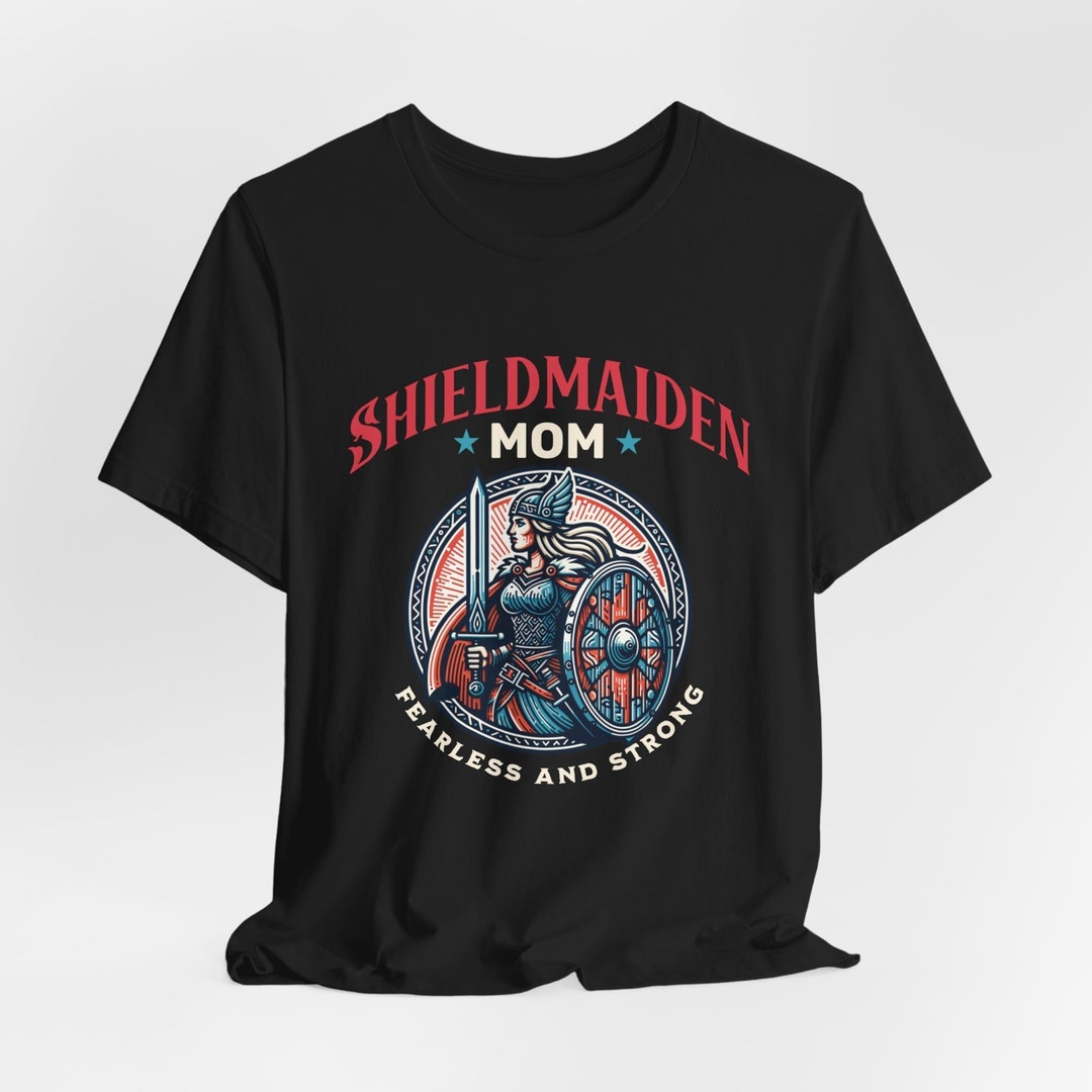 Shieldmaiden Mom || Viking Warrior Goddess || Mothers Day or Birthday ...