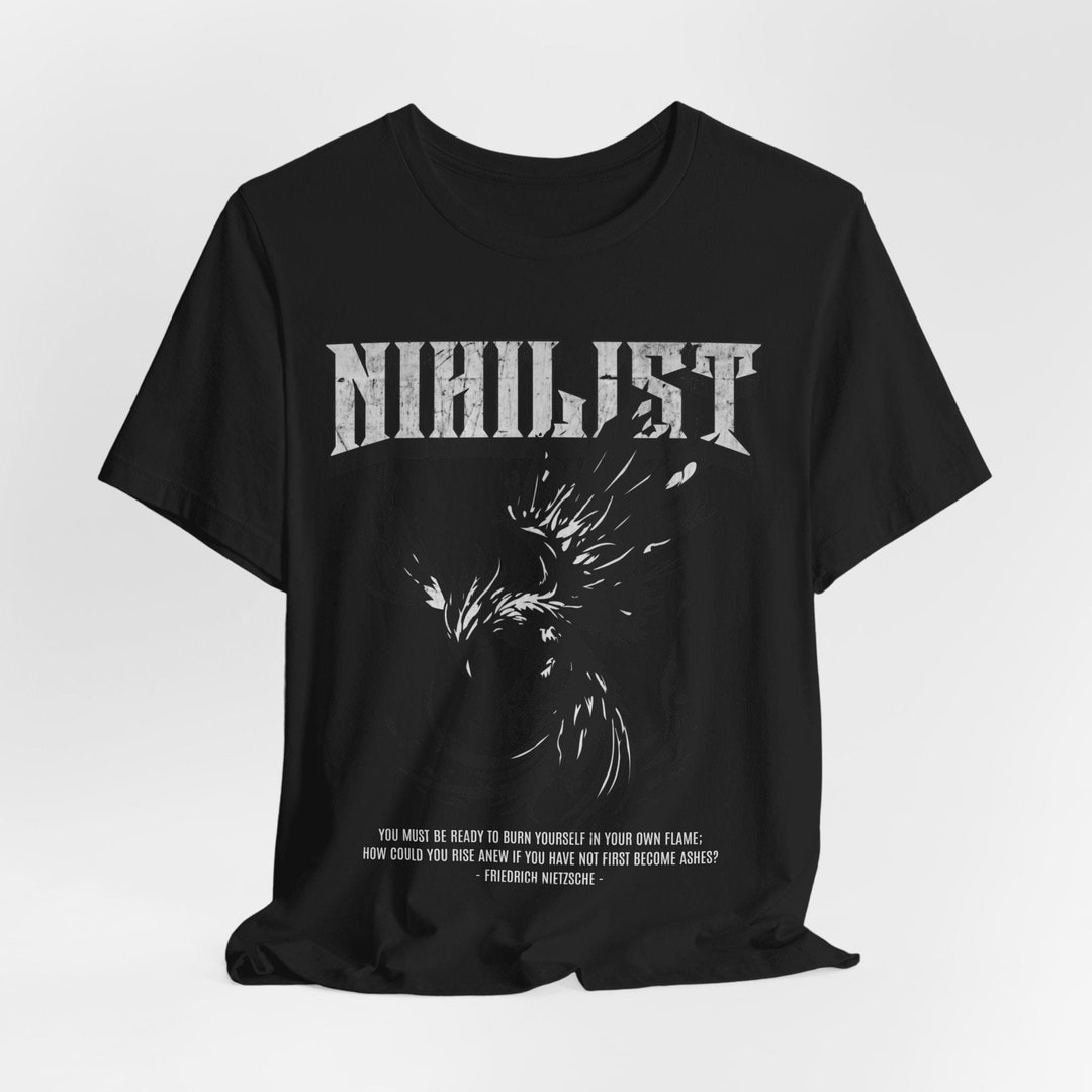 Nihilist Phoenix T-shirt: Nietzsche Quote, Grunge Goth 100% Cotton Tee ...