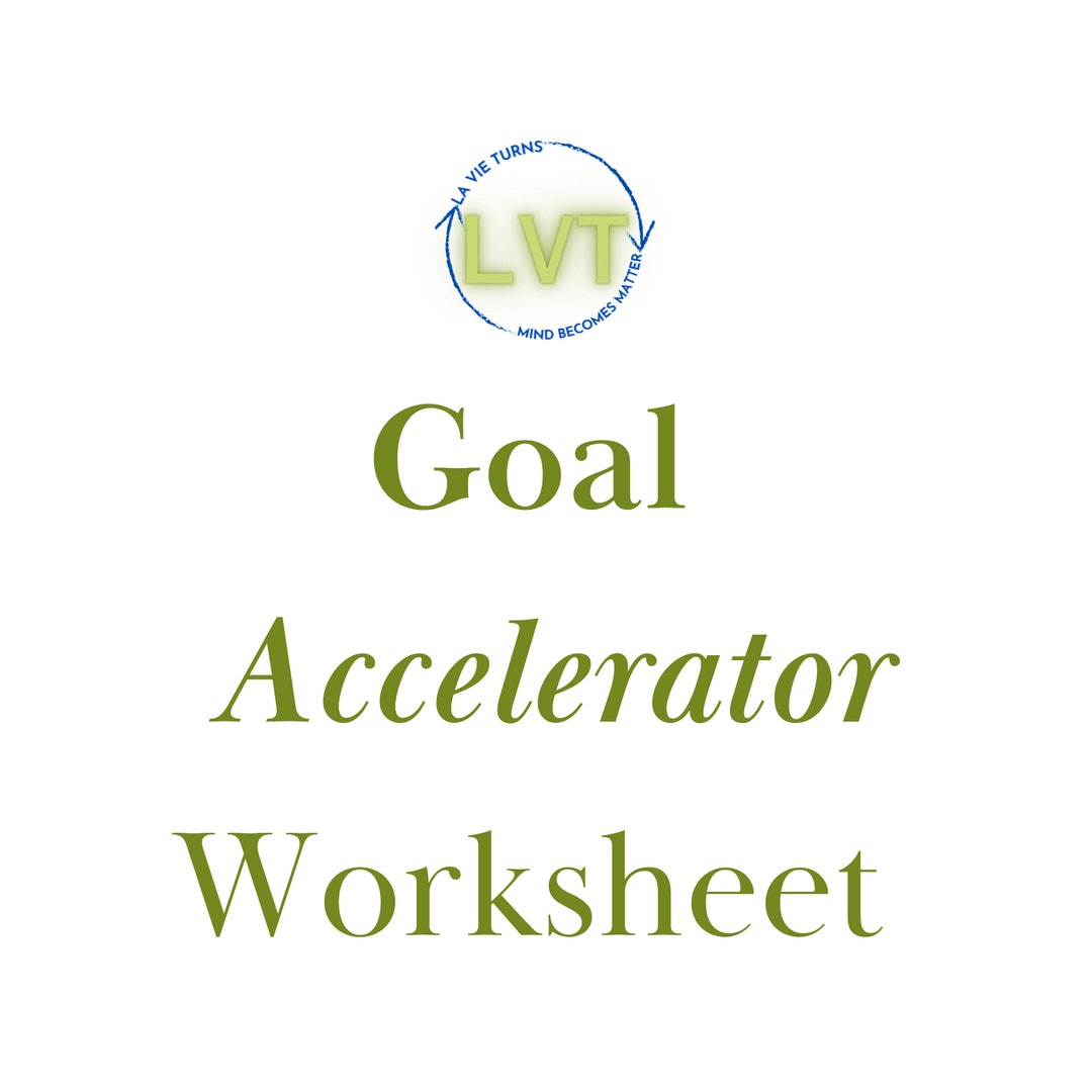 LVT Printable Goal Accelerator Worksheet, Start Taking Action and ...