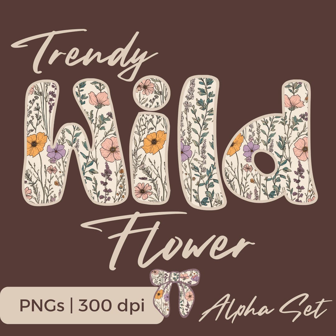 Trendy Wildflower Alphabet PNG Set, Elegant Floral Garden Letters ...