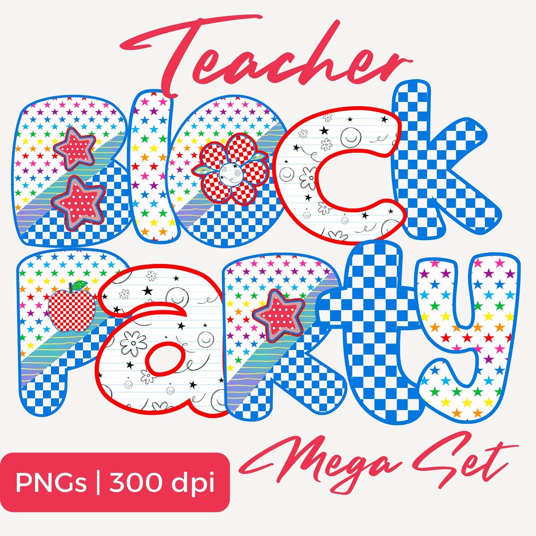 Teacher Block Party Alphabet PNG Set: 5 Fonts & Design Elements ...