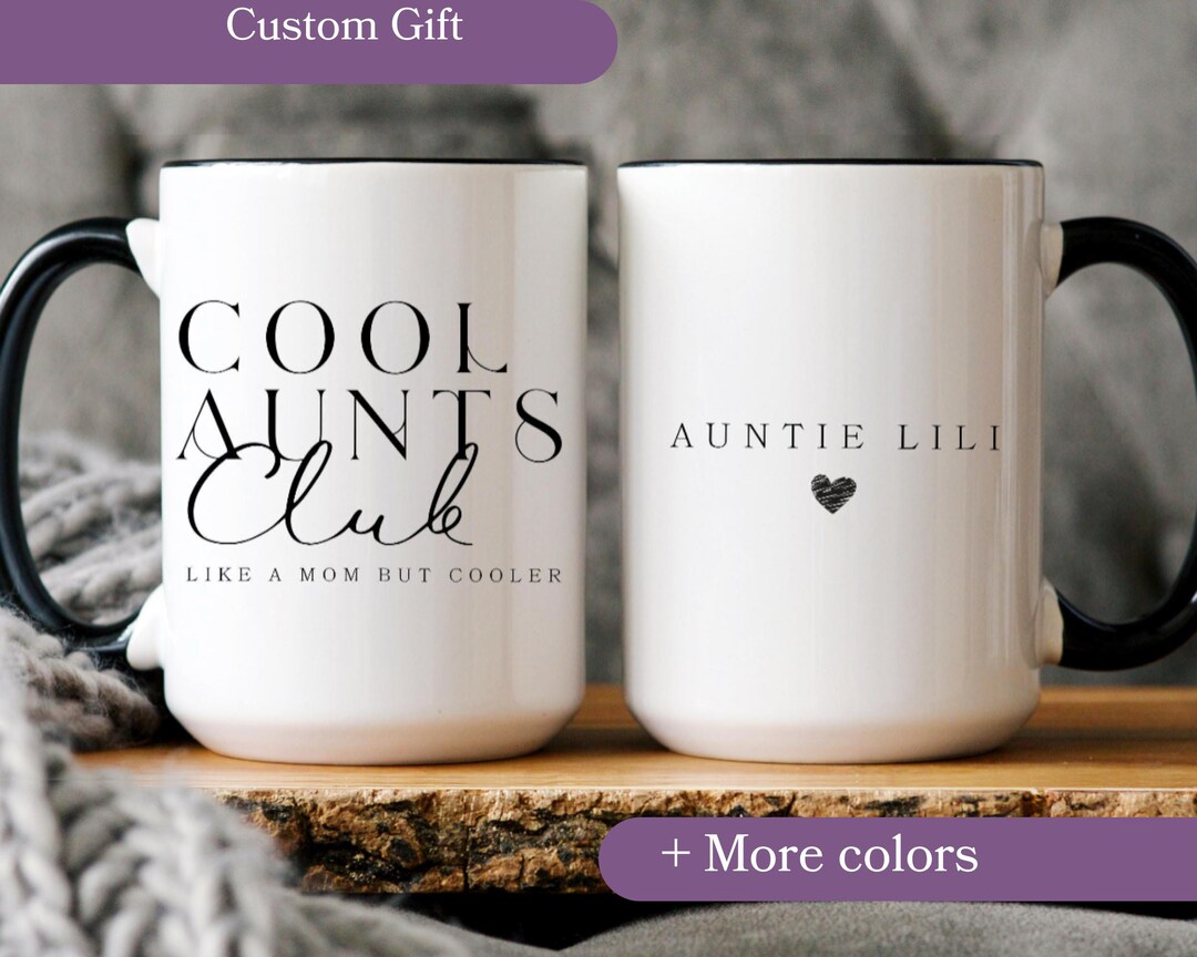 Custom Cool Aunts Club Mug, Aunt Name Cup, Coffee Mug for Auntie Funny ...