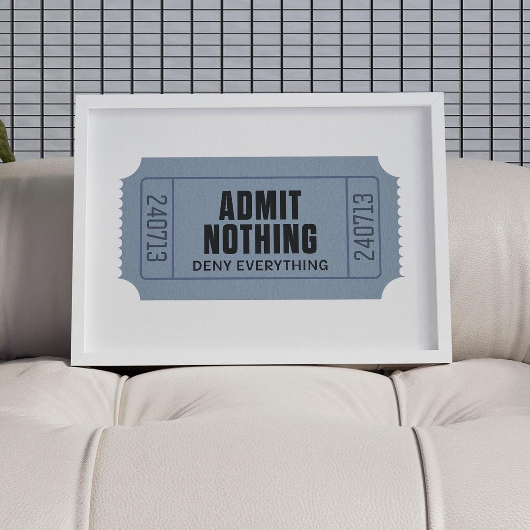 Admit Nothing Ticket Print, Digital Download in Multiple Sizes - Etsy