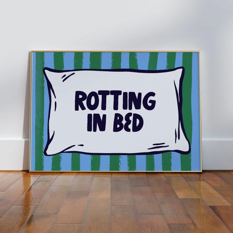 Rotting in Bed Printable: Poster Over Bed (digital Download) - Etsy Canada