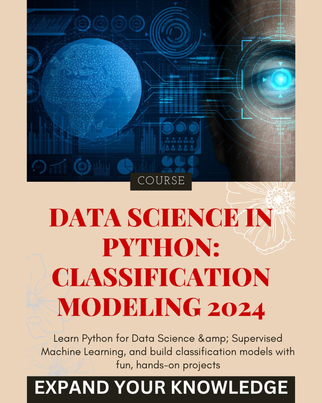 Learn Python for Data Science & Supervised Machine Learning, and Build ...