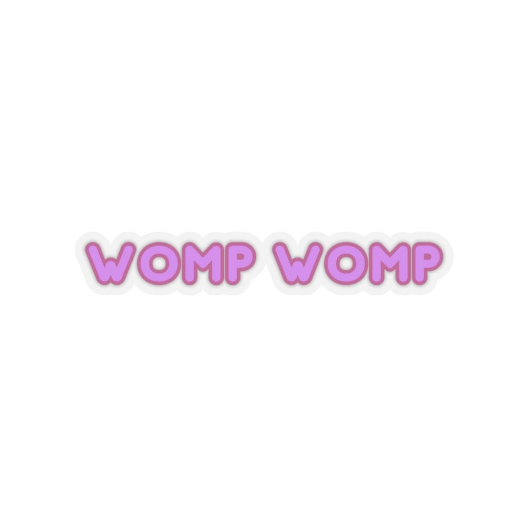 Womp Womp Funny Meme Sticker, Joke, Gift - Etsy