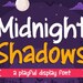 Midnight Shadows Font, Modern Font, Fancy Font, Canva Font, Instagram Font, Boho Font, Social ...