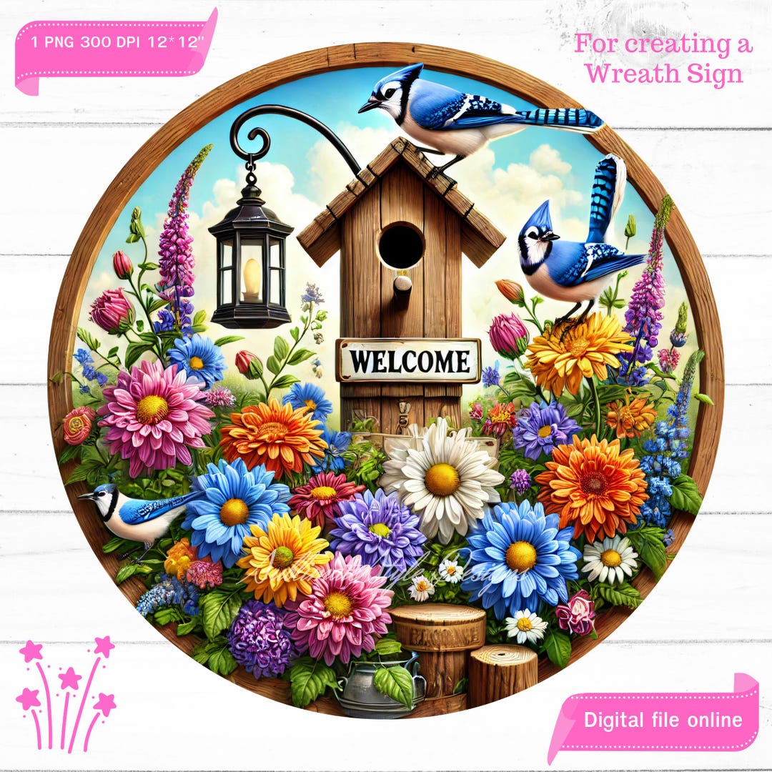 Welcome Birdhouse Floral Round Sign Sublimation Design, Blue Jays and ...