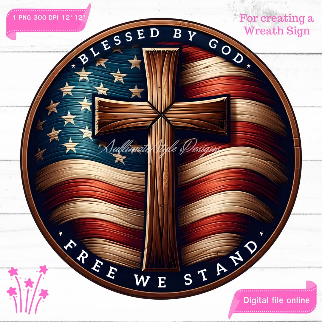 Patriotic Christian Round Sign, American Flag and Cross Sublimation ...