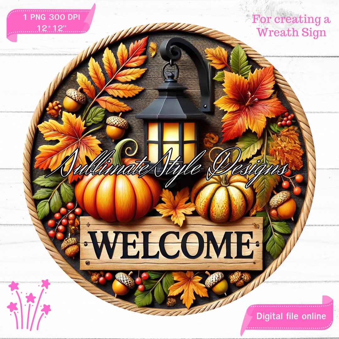 Fall Welcome Wreath Sign: Pumpkins, Lantern, Autumn Leaves (PNG Digital ...