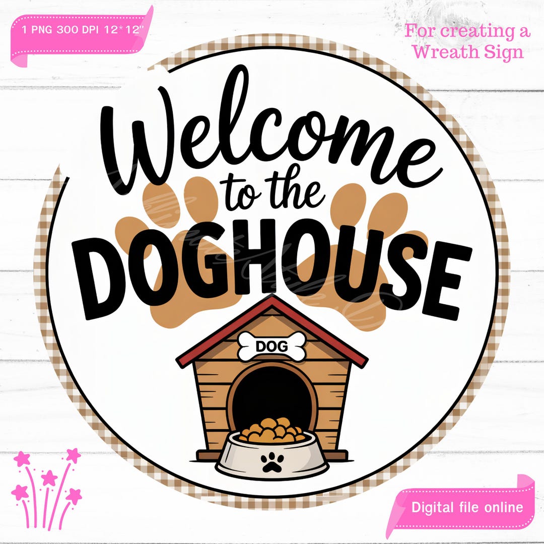 Welcome to the Doghouse Wreath Sign, Funny Dog Round Sign Sublimation ...
