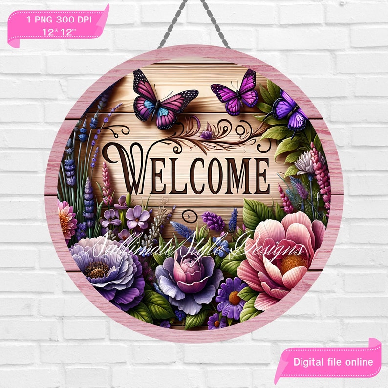 Welcome Butterflies & Flowers Sign, Digital PNG Design: Perfect for ...