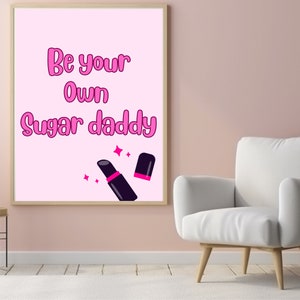 Be Your Own Sugar Daddy - Etsy