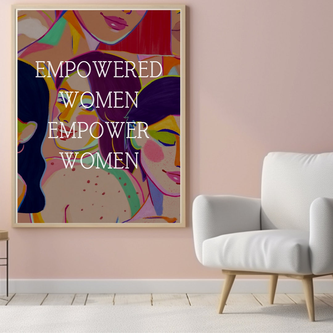 Empowered Women Empower Women Poster. Aesthetic Wall Art. Self-love and ...