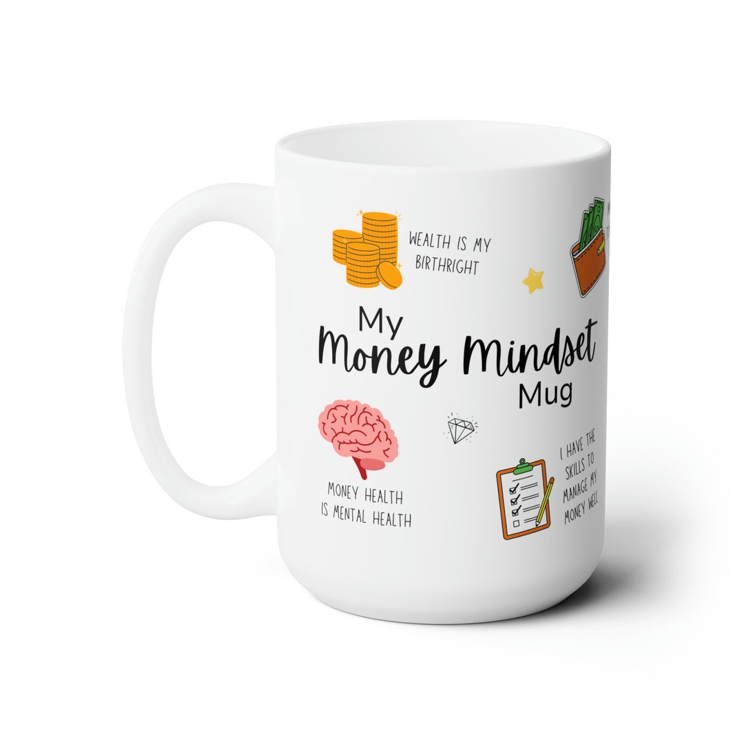 My Money Mindset Mug 15oz, Daily Reminders Mug, Positive Affirmations ...