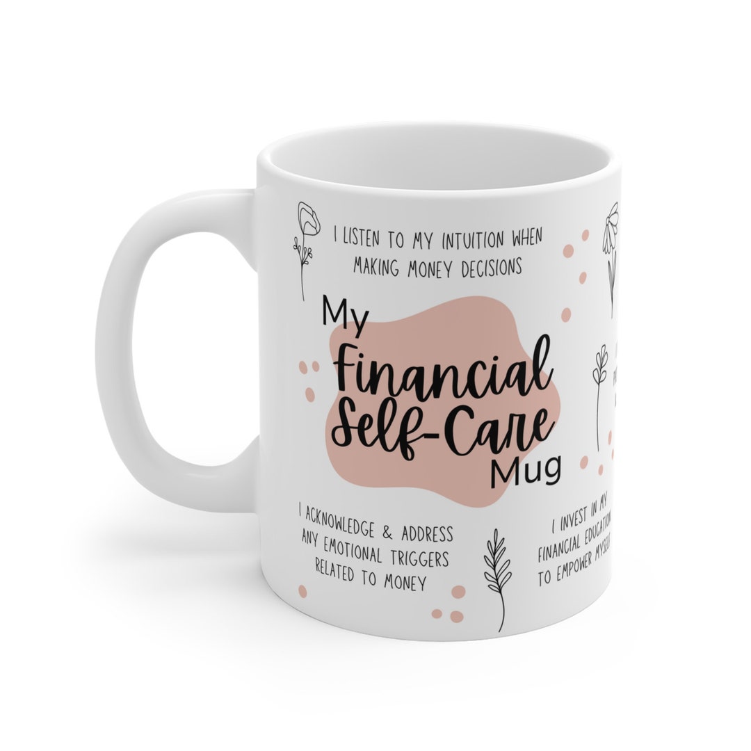 My Financial Self Care Mug 11oz, Positive Affirmations Mug ...