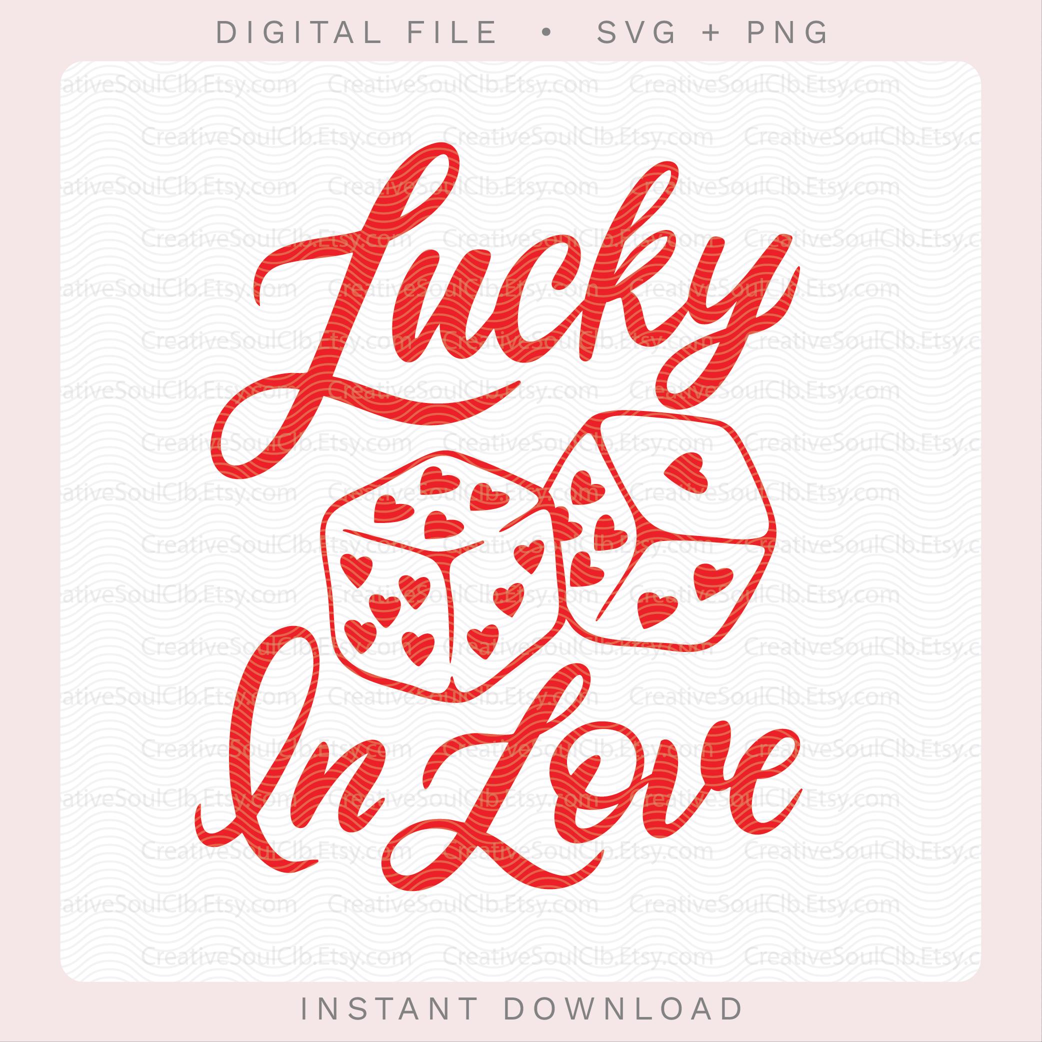 Lucky in Love SVG, Heart Dice, Distressed Licky in Love PNG, Trendy ...
