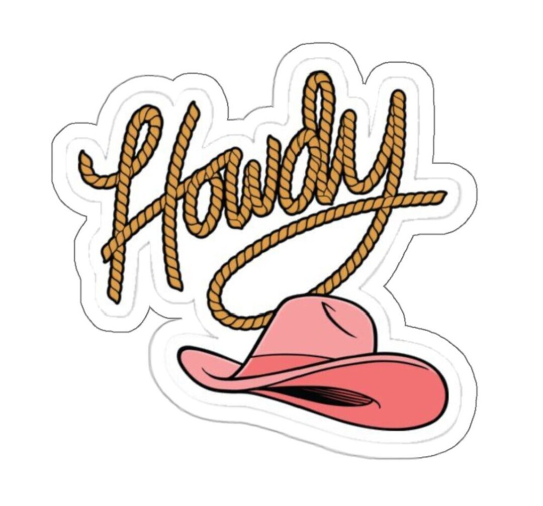 Howdy Sticker Country Cowgirl Sticker Cowboy Gift Stickers - Etsy