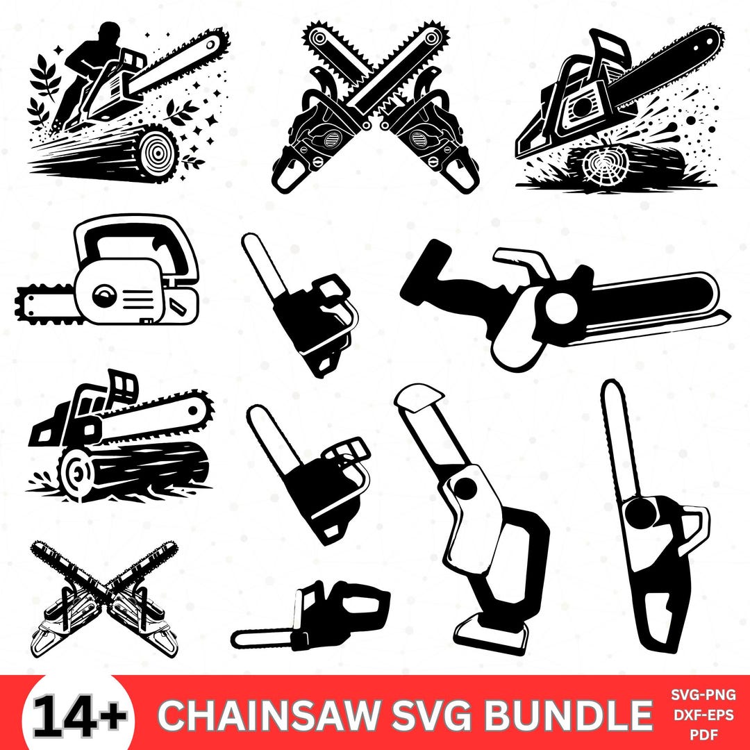 Chainsaw Svg Bundle, Chainsaw Designs for Cricut & Silhouette, Chainsaw ...