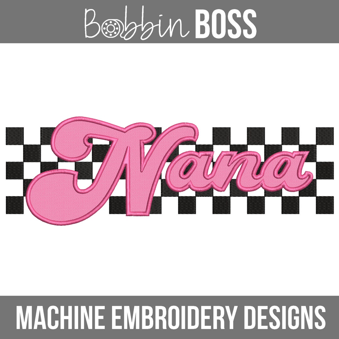 Nana Machine Embroidery Design Applique With Checkers Background in 5 ...