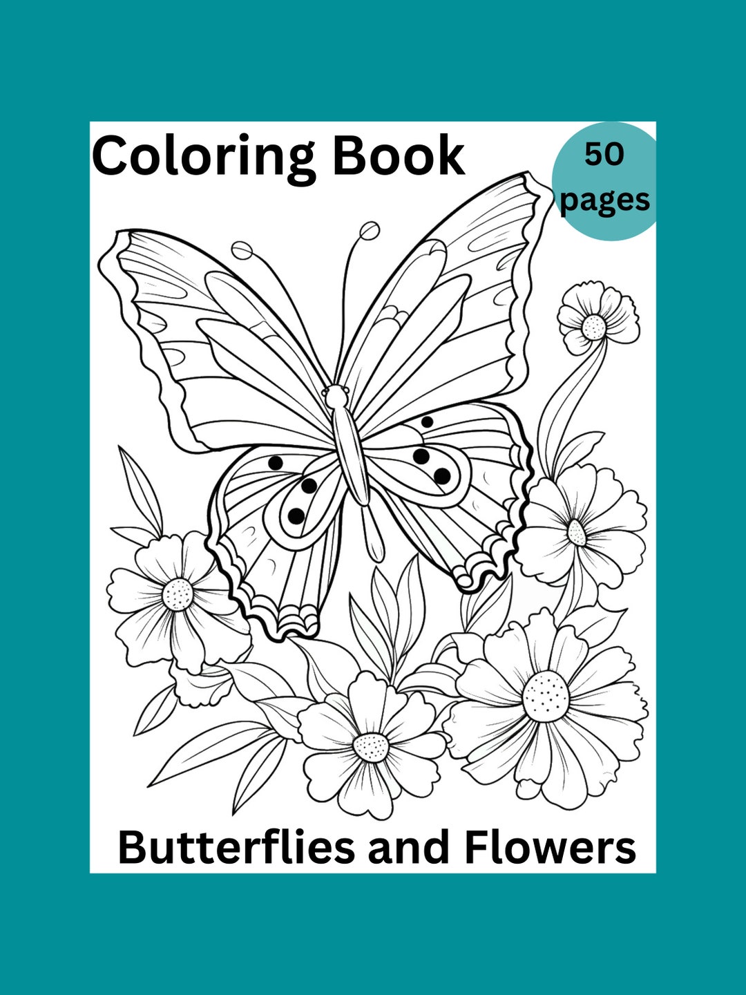 50 Relaxing Coloring Pages With Butterflies and Flowers, Cute and Easy ...