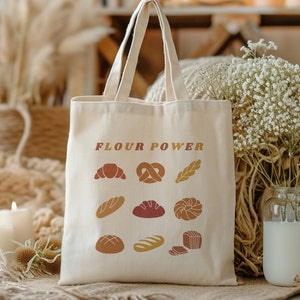 Cute Bread Tote Bag, Flour Power, Sourdough Bread Tote Bag, Foodie Gift ...