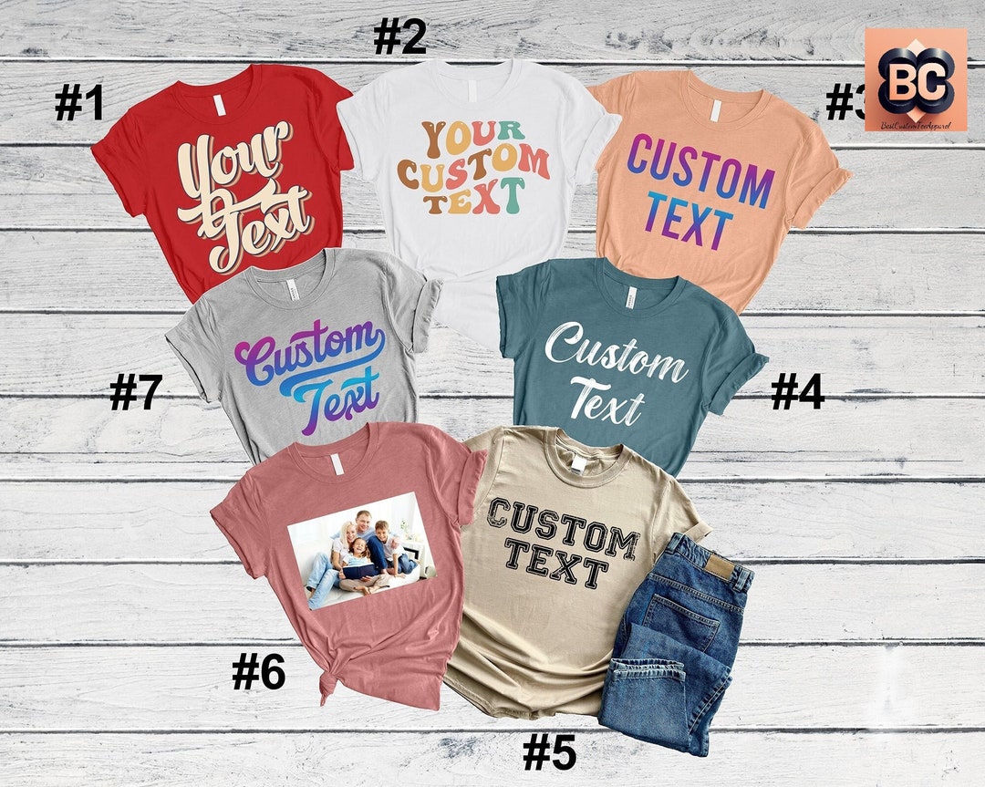 Custom Text Shirt, Personalized Custom Shirt, Customize Your Own Shirt ...