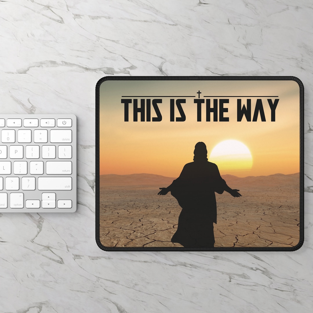 Jesus Gaming Mouse Pad, Christian Mouse Pad for Men, This is the Way ...