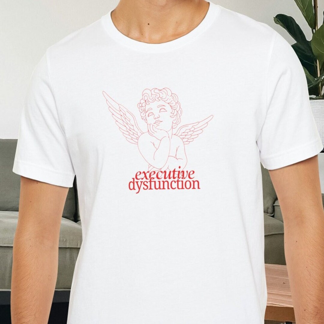Executive Dysfunction Angel Cherub Graphic Tee, ADHD Shirt, Executive ...