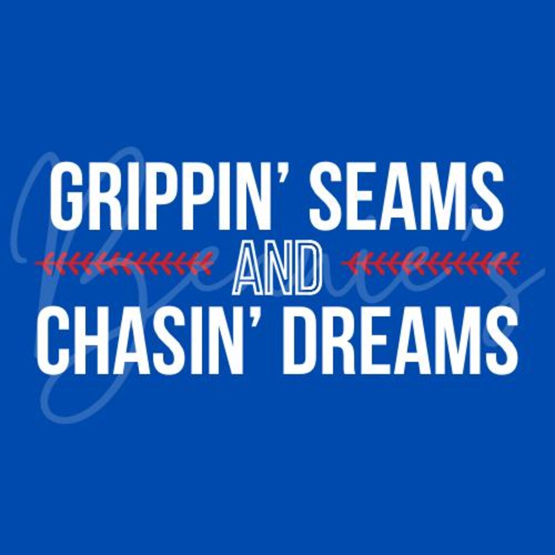 Grippin Seams Chasin Dreams Baseball Seams Png - Etsy