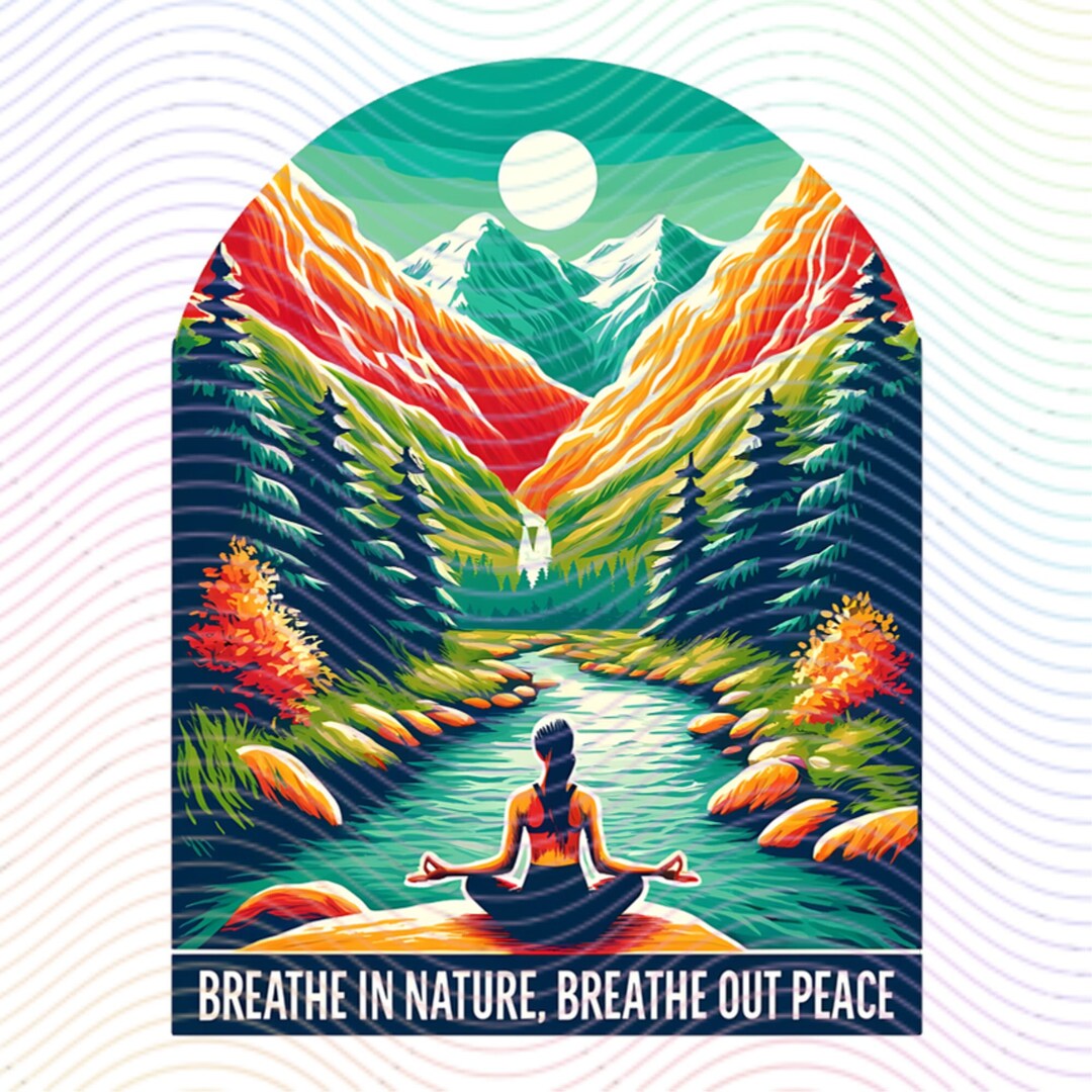 Breathe in Nature Breathe Out Peace Design Relaxation Art High-quality ...