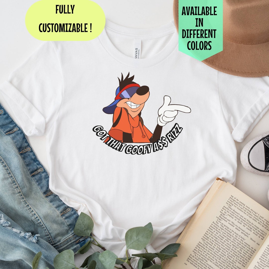 Got That Goofy Ass Rizz Shirt - Goofy Shirt - Funny Shirt - Rizzler ...