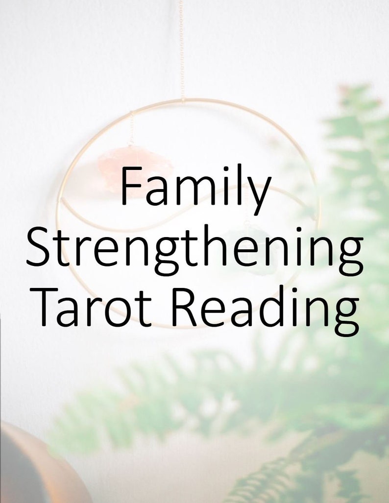 Family Strengthening Tarot Reading: Psychic Oracle Accurate Honest ...