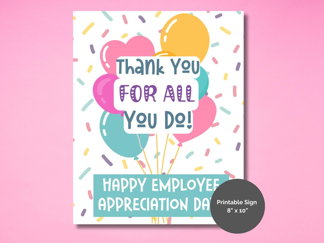 Employee Appreciation Day Sign - Printable 8 X 10 Inches – Thank You ...