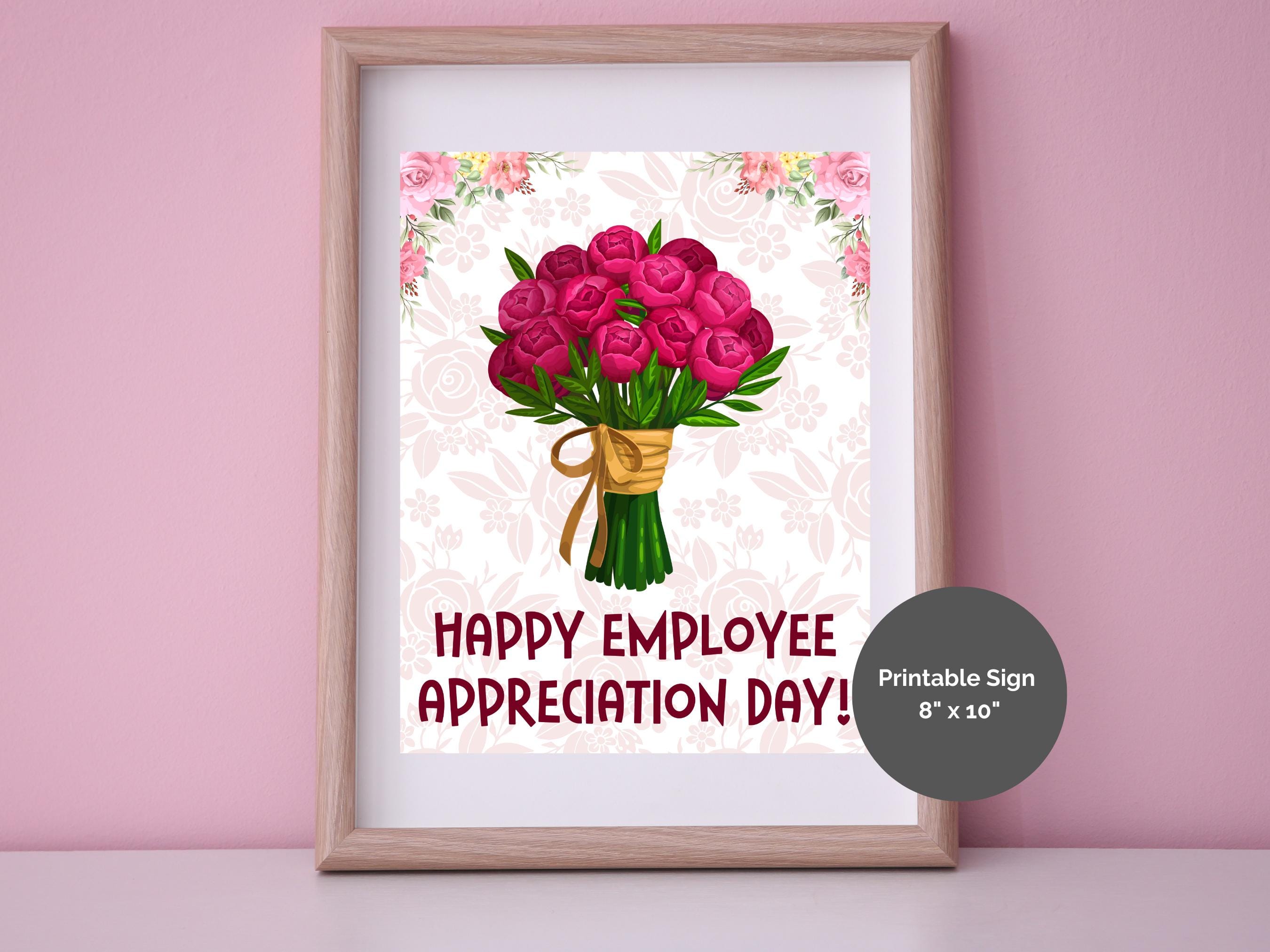 Employee Appreciation Sign: Floral Bouquet Printable (8x10 Inches) - Etsy