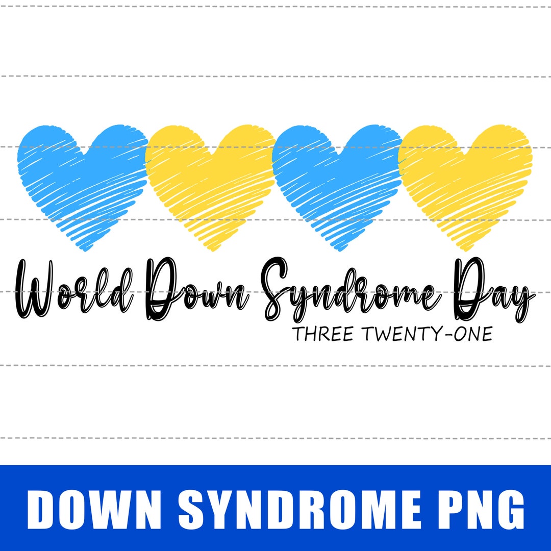 Word Down Syndrome Day PNG, Down Syndrome Awareness Month Png, Down Syndrome Digital Download, 3 ...