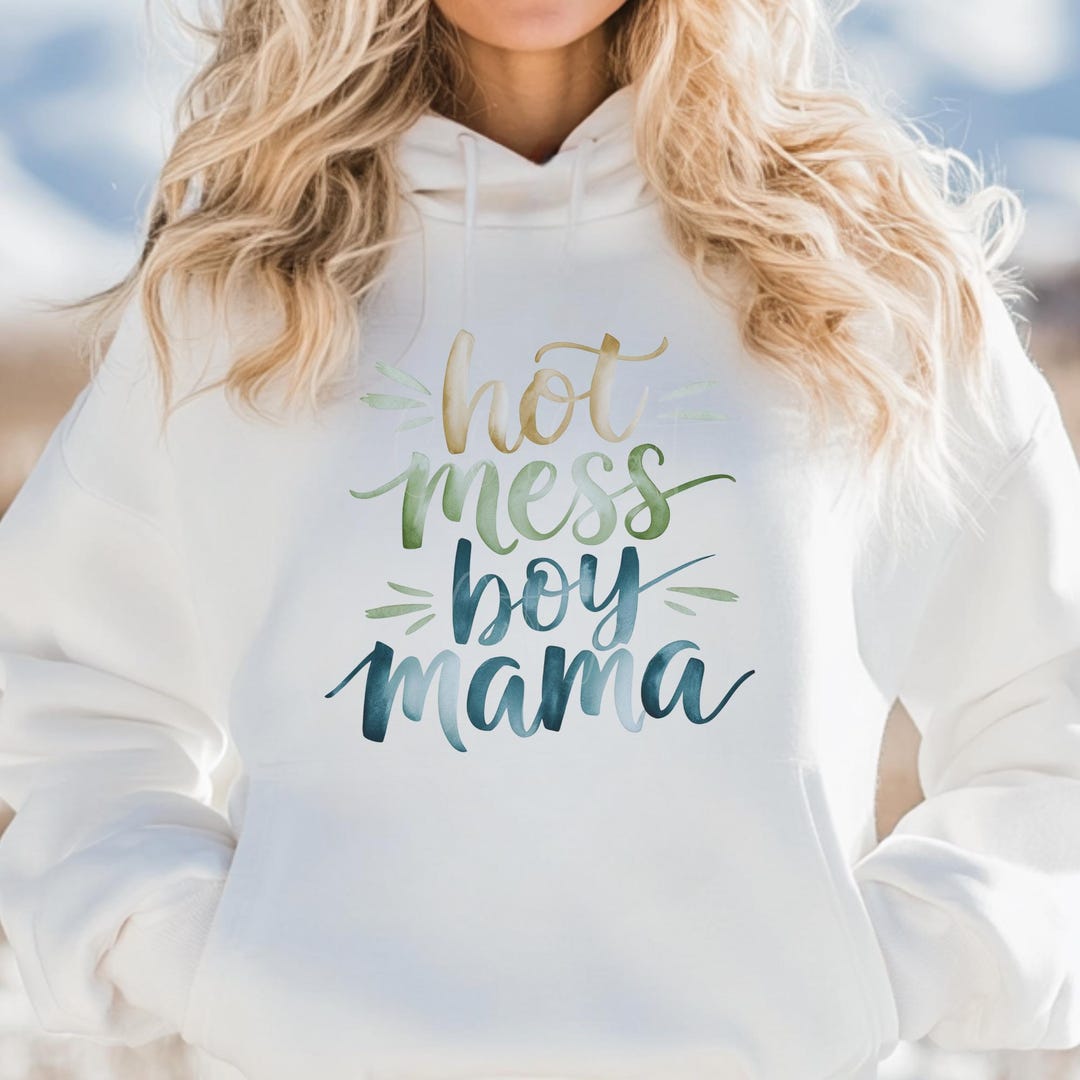 Hot Mess Boy Mama Png Mommy Mode Png Boy Mom Mother's Day Png Mom Life ...