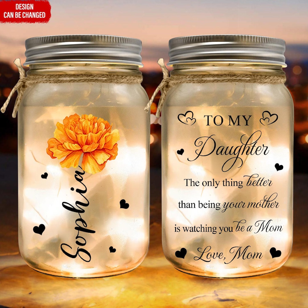 To My Daughter on Mothers Day, Personalized Mason Jar Light for New Mom ...
