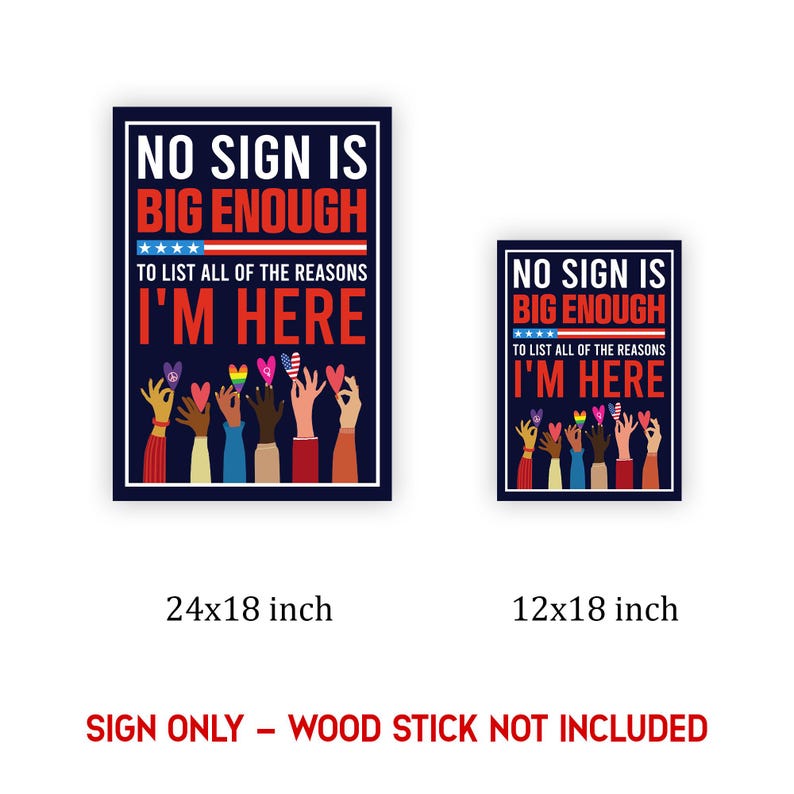No Sign is Big Enough Protest Sign – Equality Diversity Love Peace ...