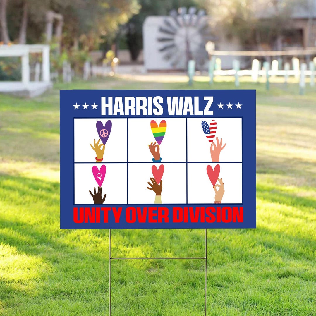 Harris Walz Yard Sign, Harris Walz Unity Over Division Sign, President ...