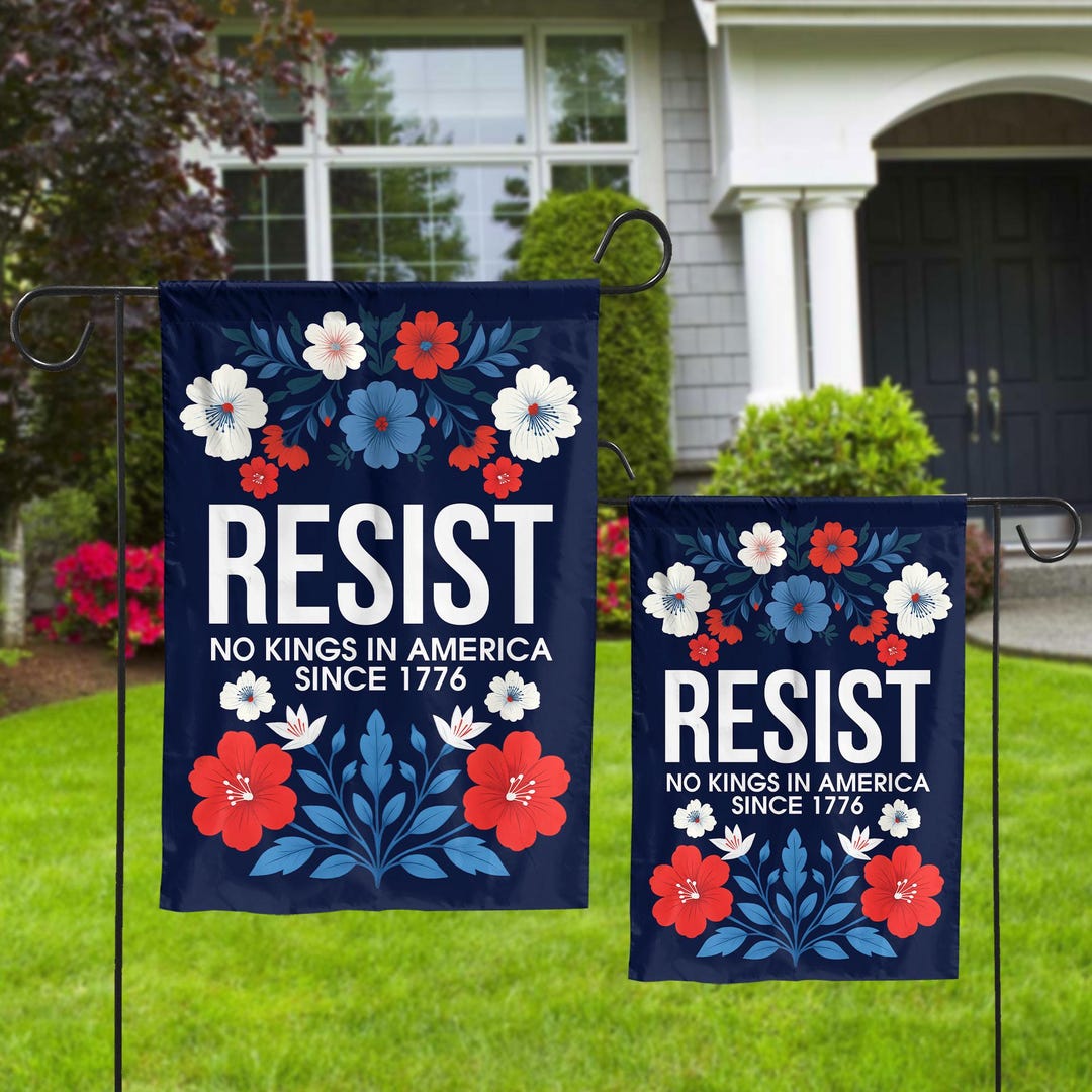 Resist No Kings Since 1776 in America Garden Flag, Resist Fascism Flag ...