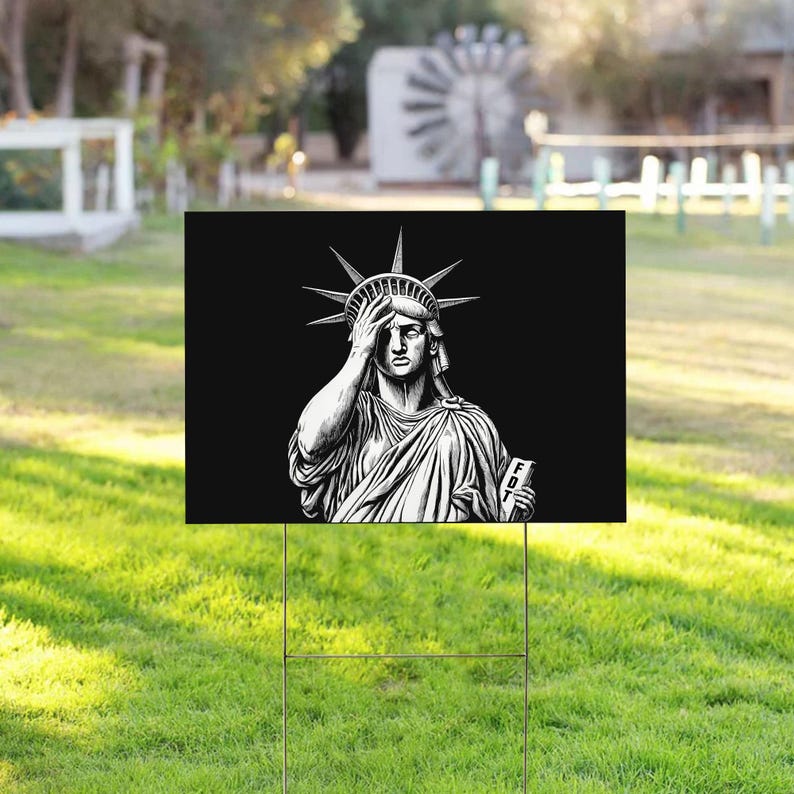 Weeping Statue of Liberty Yard Sign, Lady Liberty Sign, Political Yard ...