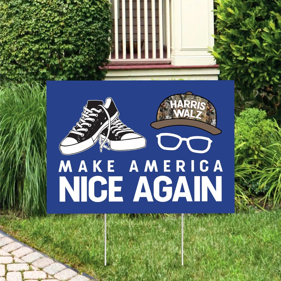 Harris Walz 2024 Yard Sign, Camo Hat Make America Nice Again Democrat ...